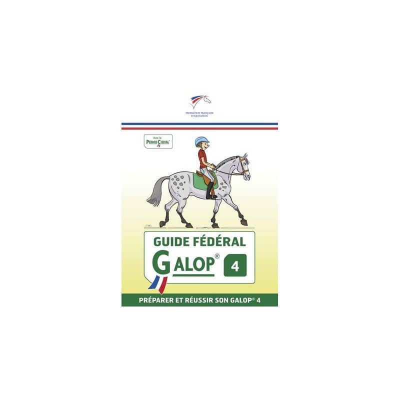 FFE | Cheval | Guide Fédéral FFE Galop® 4